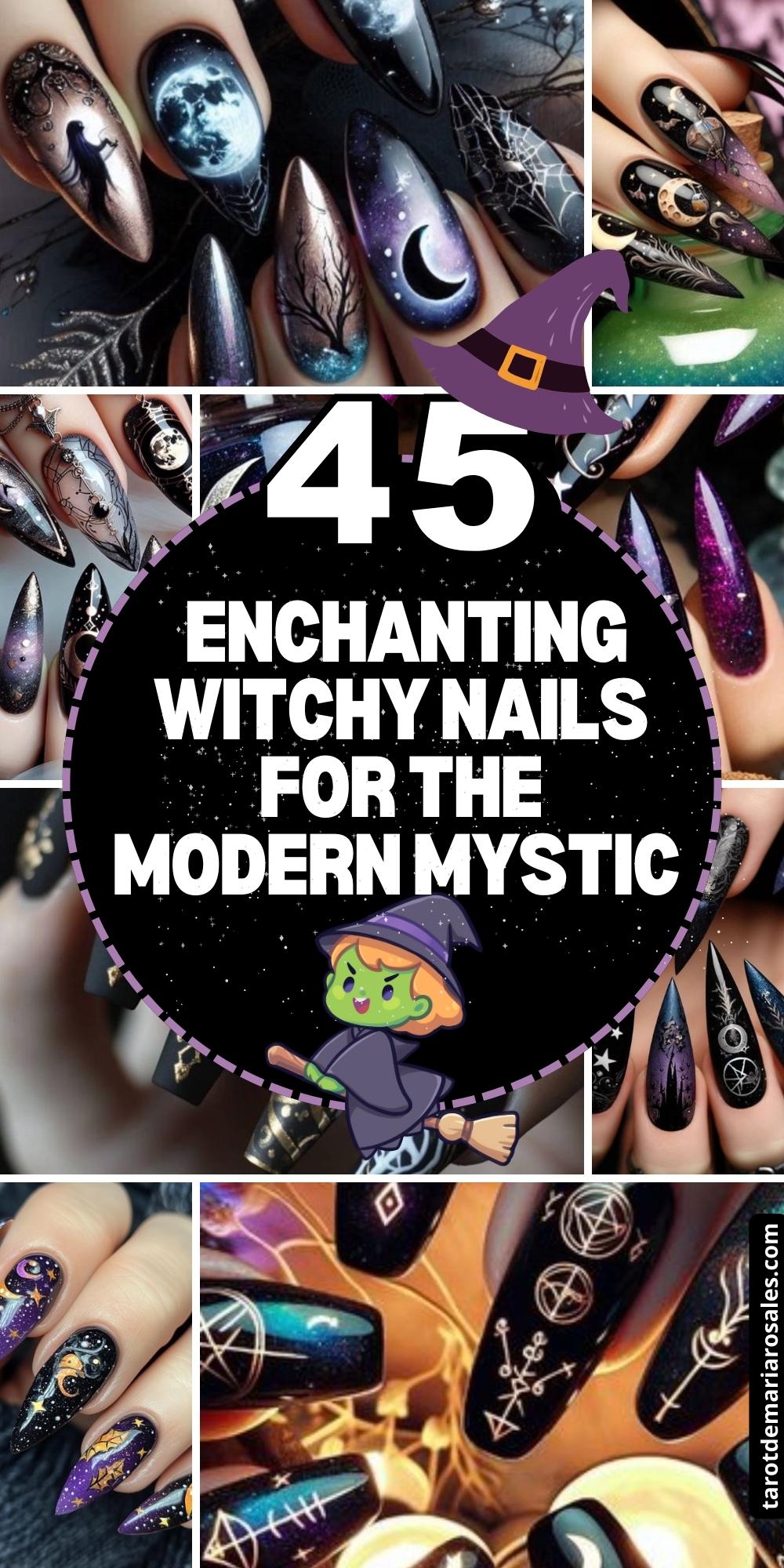 45+ Enchanting Witchy Nails for the Modern Mystic