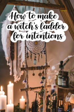 Unlock the Magic of Intentions: How to Make a Witch’s Ladder
